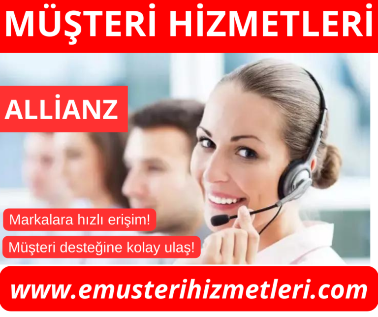 Allianz Müşteri Hizmetleri – 0850 399 99 99